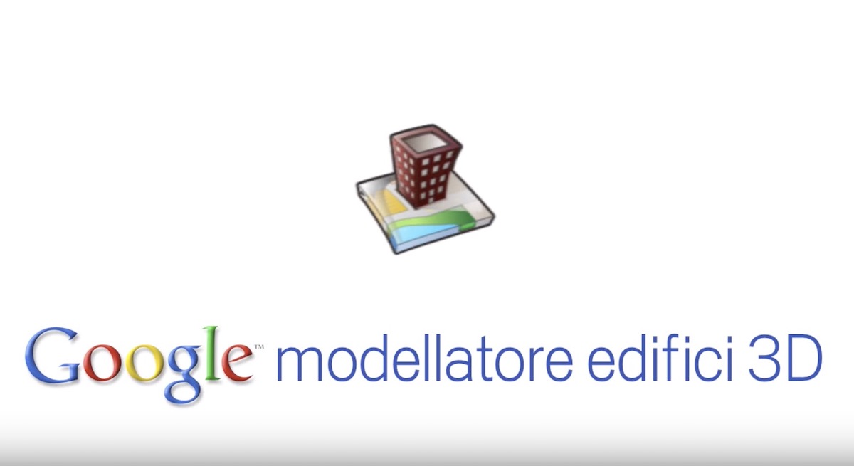 Google Building Maker, modellatore per gli edifici 3D - macitynet.it