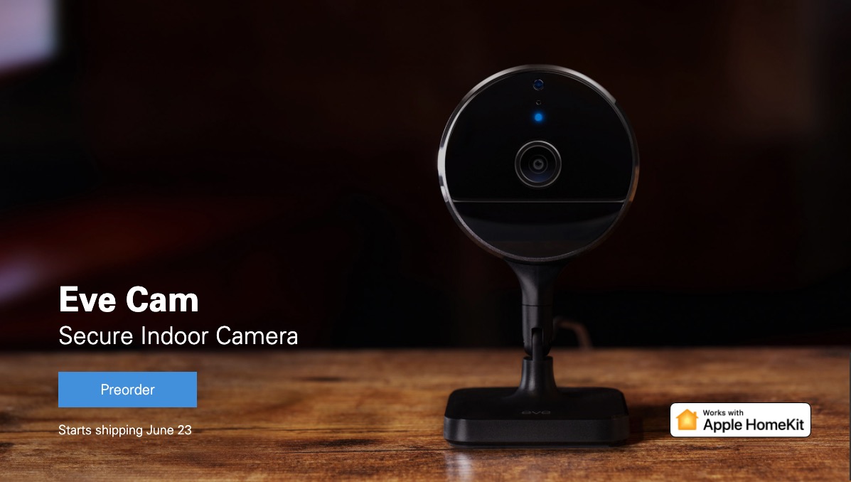 Eve lancia la camera per interni compatibile con HomeKit, dal 23 giugno ...