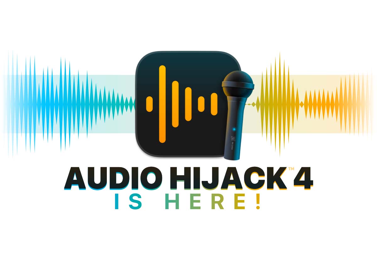 Audio Hijack 4, migliora ancora l'utility audio per Mac - macitynet.it