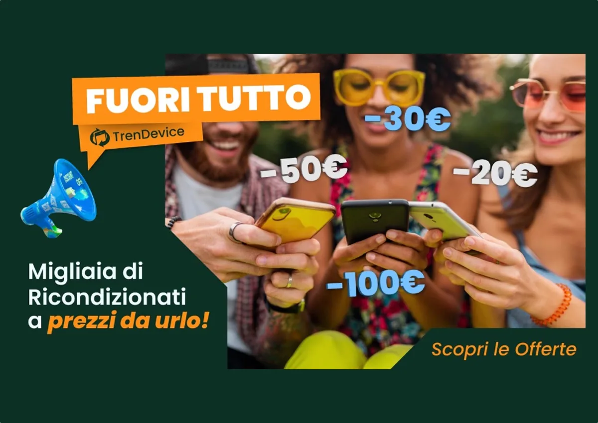 Fuori Tutto TrenDevice, offerte imperdibili su tutti i Ricondizionati ...
